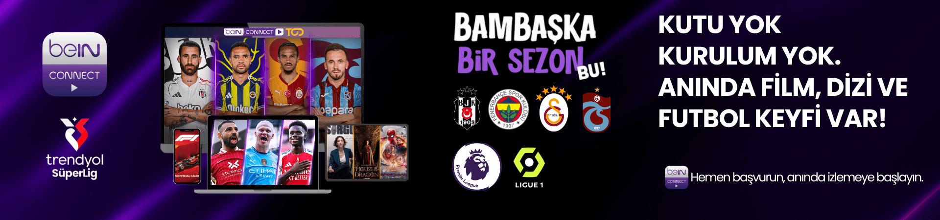 beIN CONNECT Başvurusu Hemen Başvur
